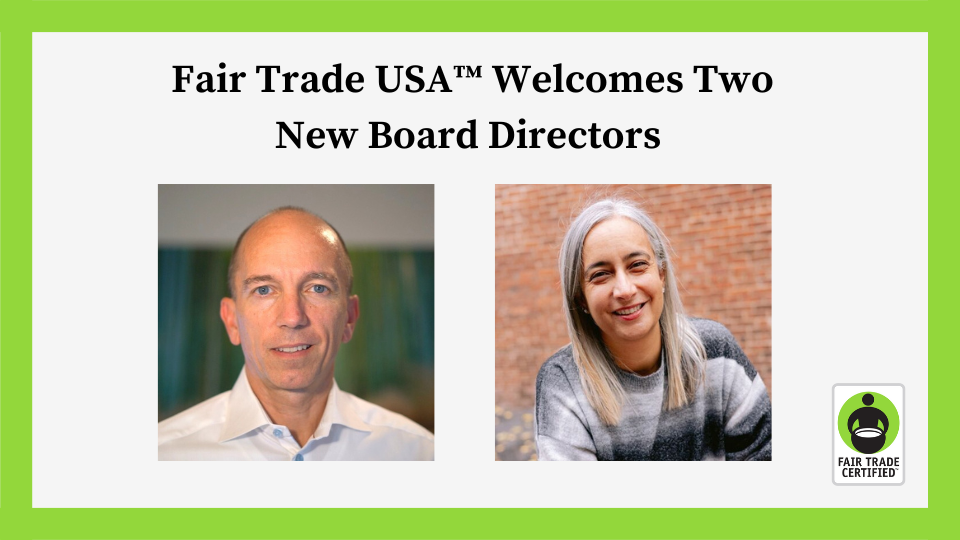 Fair Trade USA™ da la bienvenida a dos nuevos directores de la junta ...